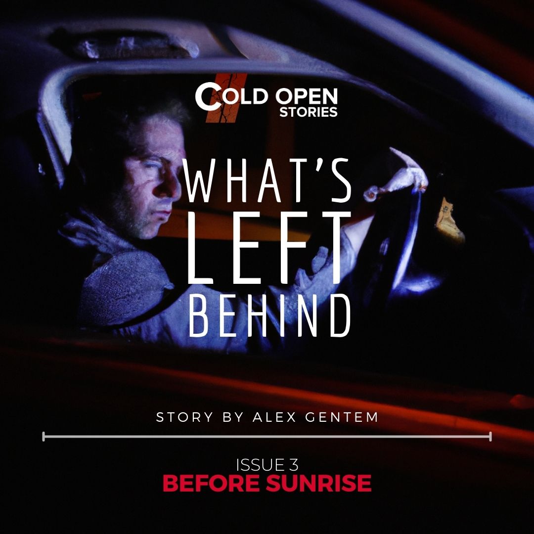 What's Left Behind - Cold Open Stories