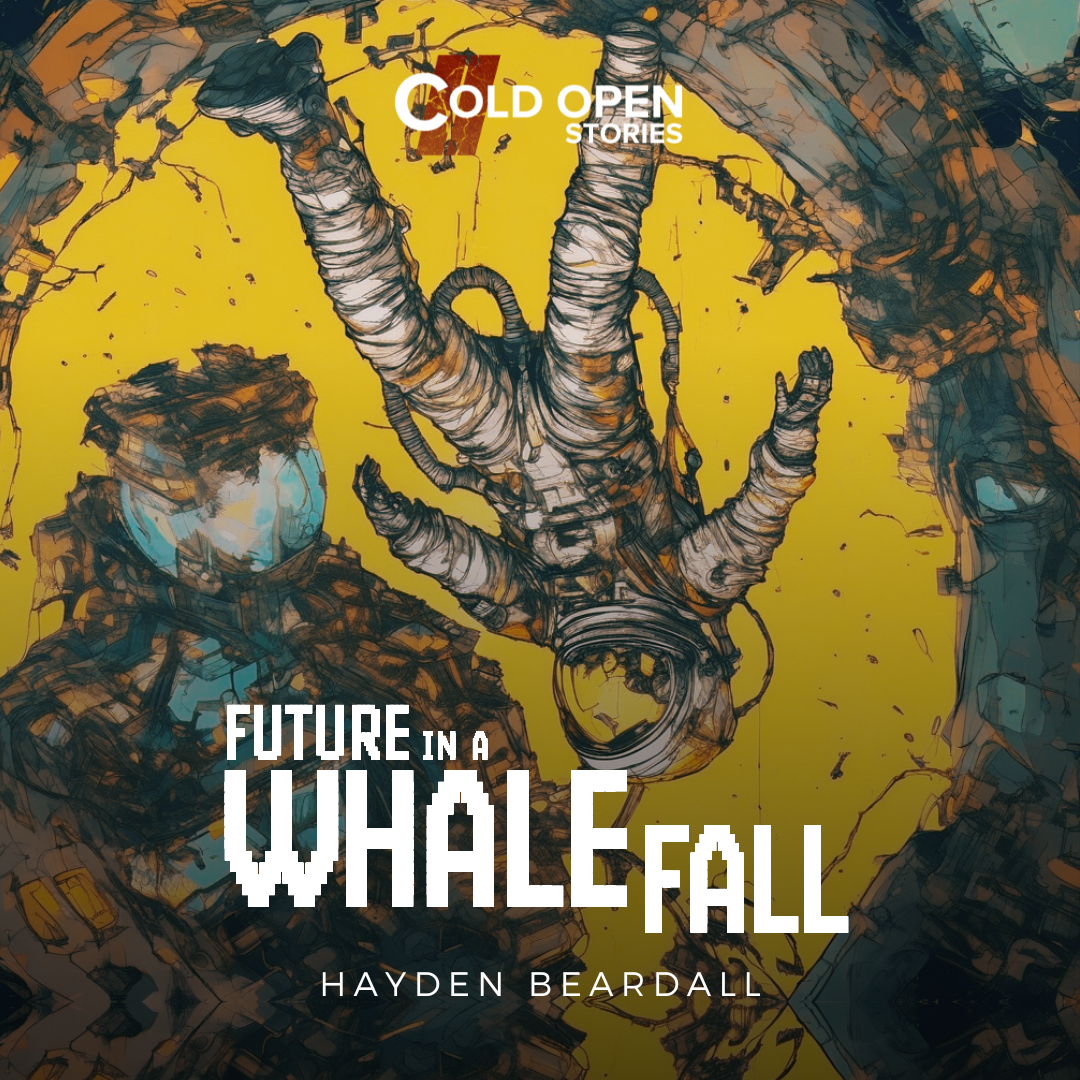 Future In A Whale Fall - Cold Open Stories