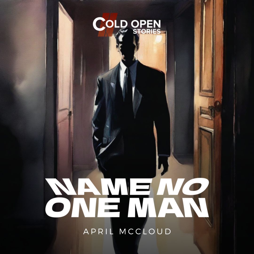 Name No One Man - Cold Open Stories